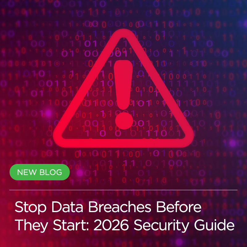 How to Prevent Data Breaches in 2026: Security Best Practices